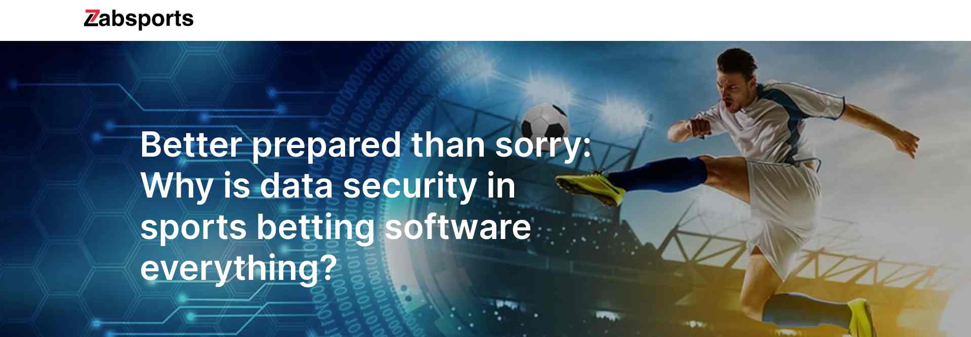 Importance of Data Security in Sports Betting Software - Zabsports